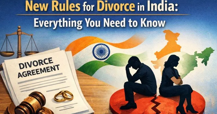 New Rules for Divorce in India: Latest Legal Updates